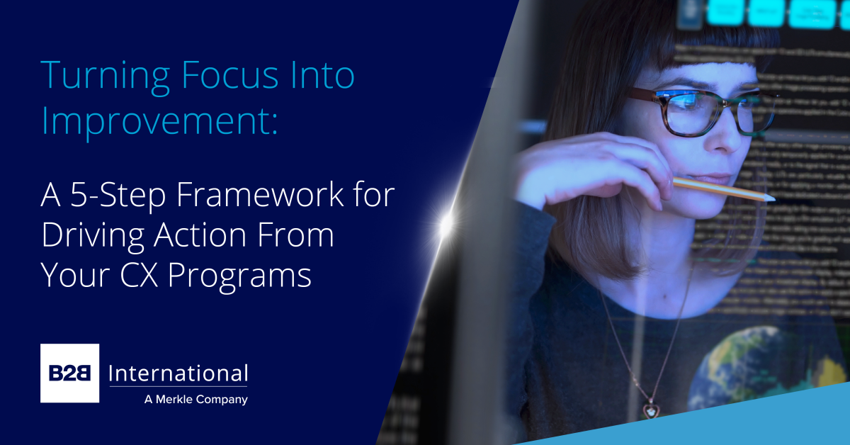 A 5-Step Framework for Driving Action from your CX Programs
