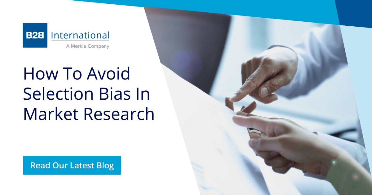 How To Avoid Selection Bias In Market Research B2b International