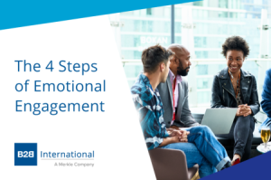 The 4 Steps of Emotional Engagement - B2B International