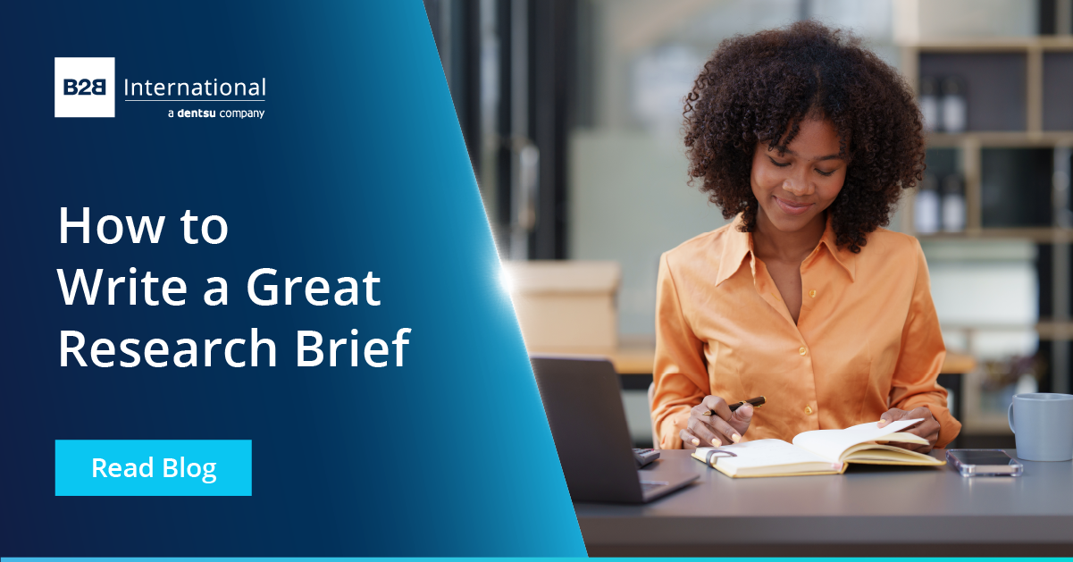 How to Write a Great Research Brief - B2B International