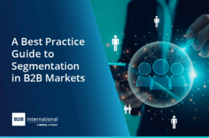 A Best Practice Guide to Segmentation in B2B Markets