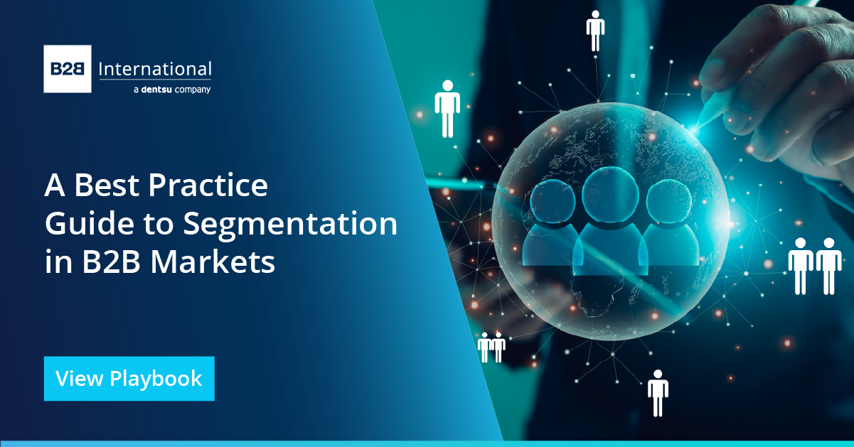 A Best Practice Guide to Segmentation in B2B Markets